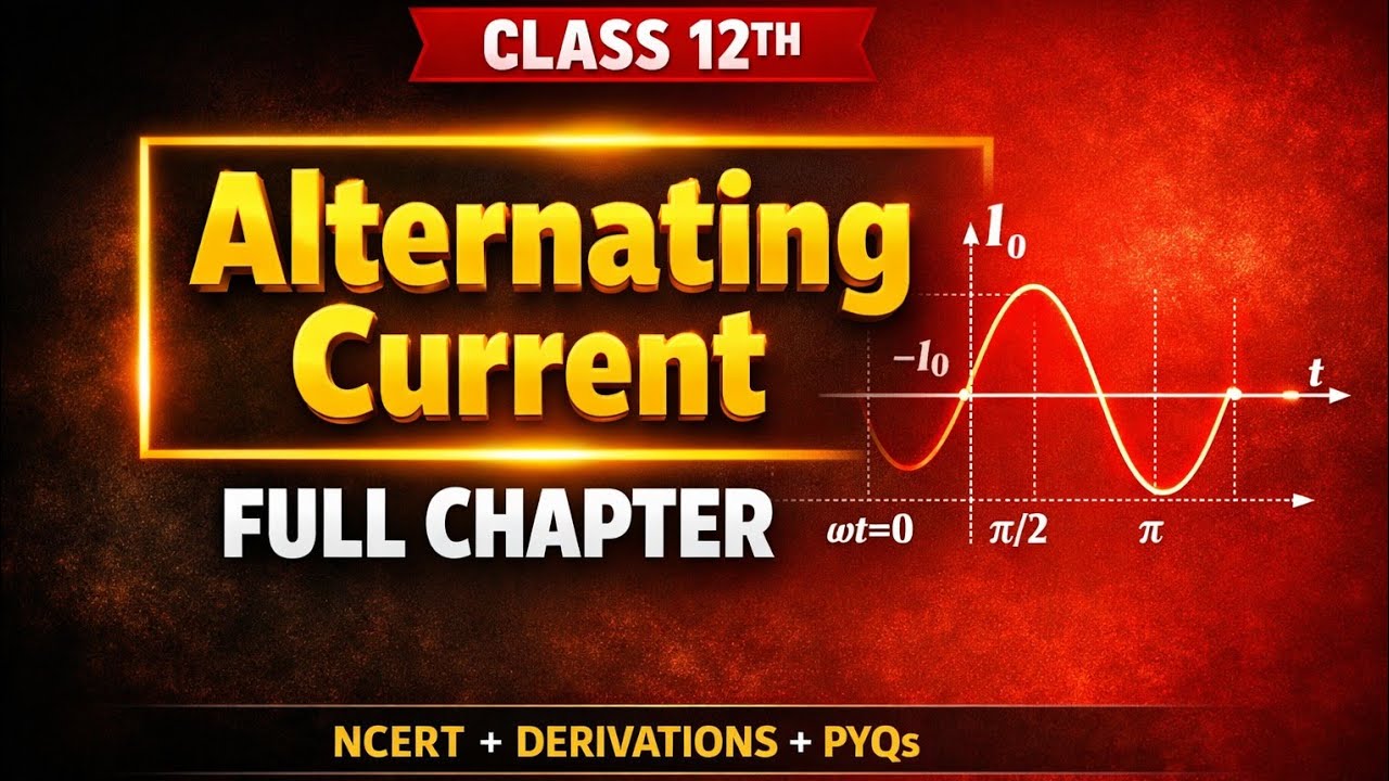 Alternating Current Class 12 Physics One Shot | AC Full Chapter ...