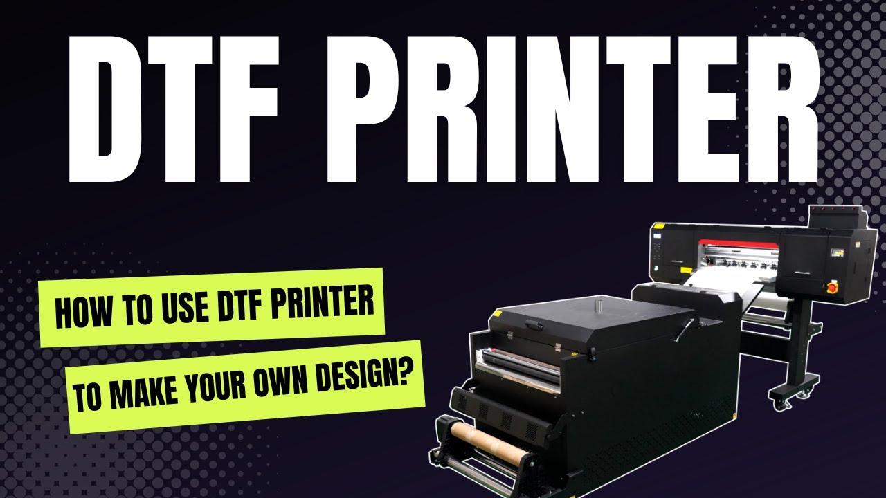 How to use DTF printer to make your own design? - YouTube
