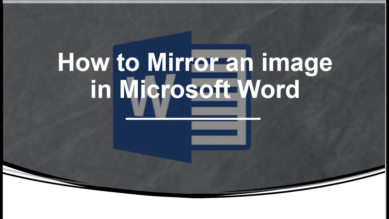 How to mirror an image in Microsoft Word - YouTube