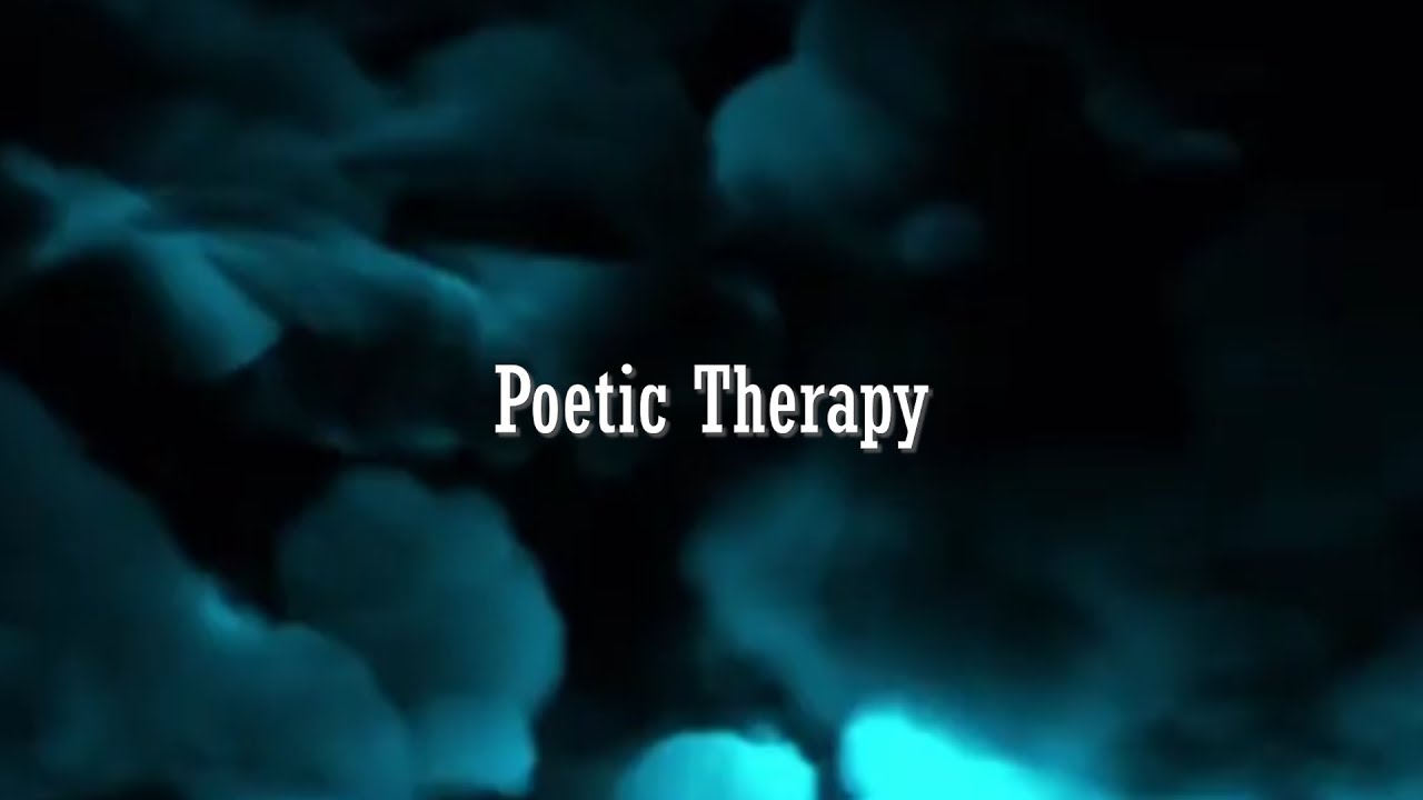 Poetic Therapy - YouTube