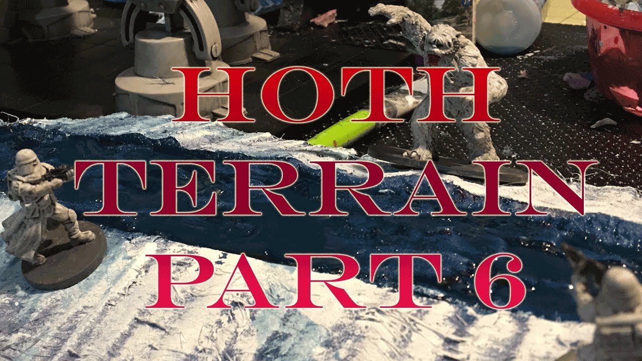 Star Wars Legion - Making Hoth Terrain Part 6 - YouTube