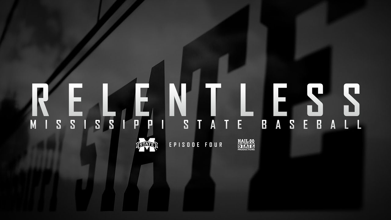 Relentless: Mississippi State Baseball - 2016 Episode IV, "I'm on Fire ...