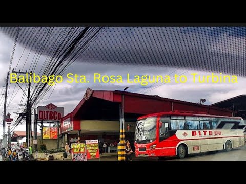 Sta. Rosa Laguna Balibago Road to Calamba Turbina DLTB Co. Bus Terminal ...