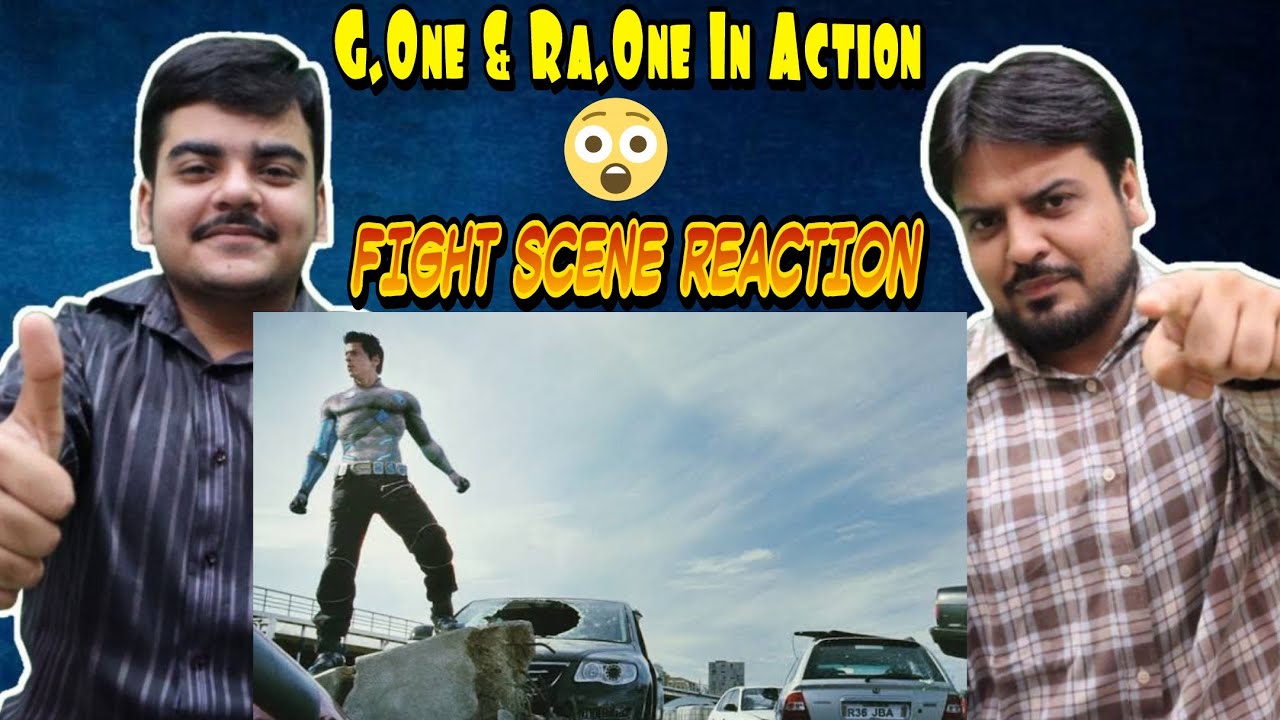G.One & Ra.One Fight Scene REACTION | Shah Rukh Khan | Kareena Kapoor ...