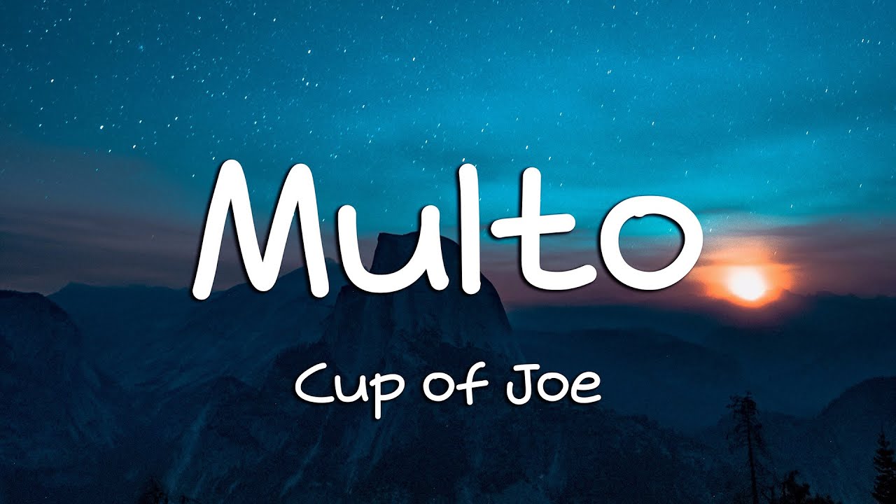 Cup of Joe - Multo (Lyrics) - YouTube