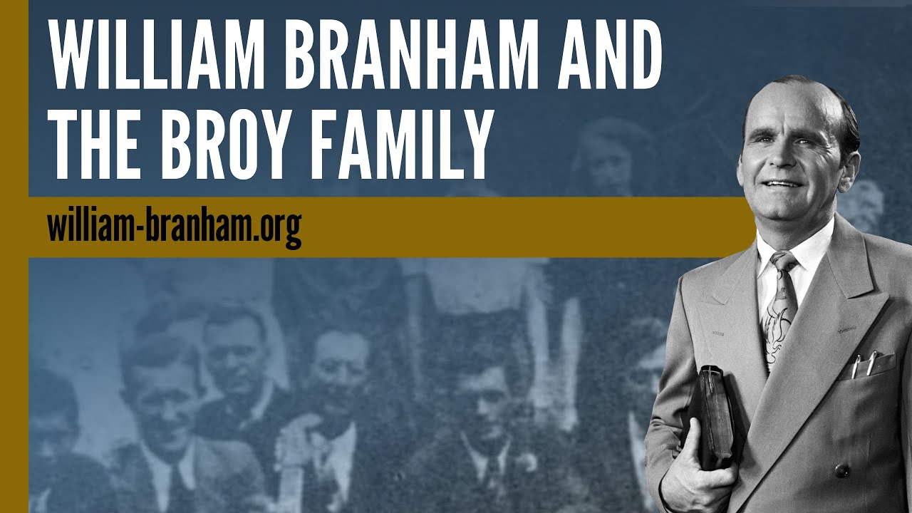 William Branham and the Broy Family - YouTube