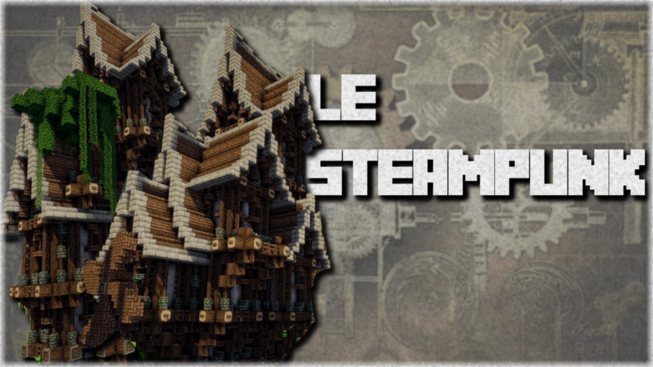 Minecraft - Le Steampunk - YouTube