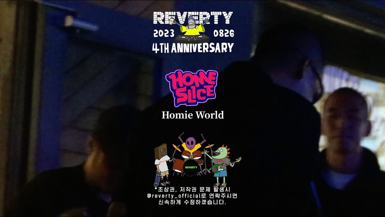 [LIVE IN REVERTY] HOME SLICE - Homie World / 2023 - YouTube