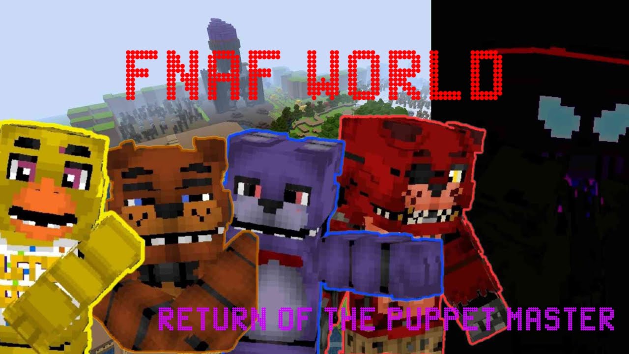 Fnaf world-Return of the puppet master-episode 1 - YouTube