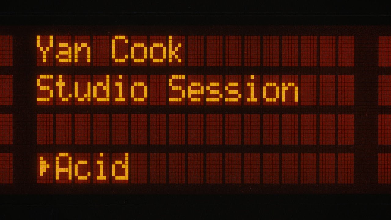 Yan Cook / Studio Session Acid - YouTube