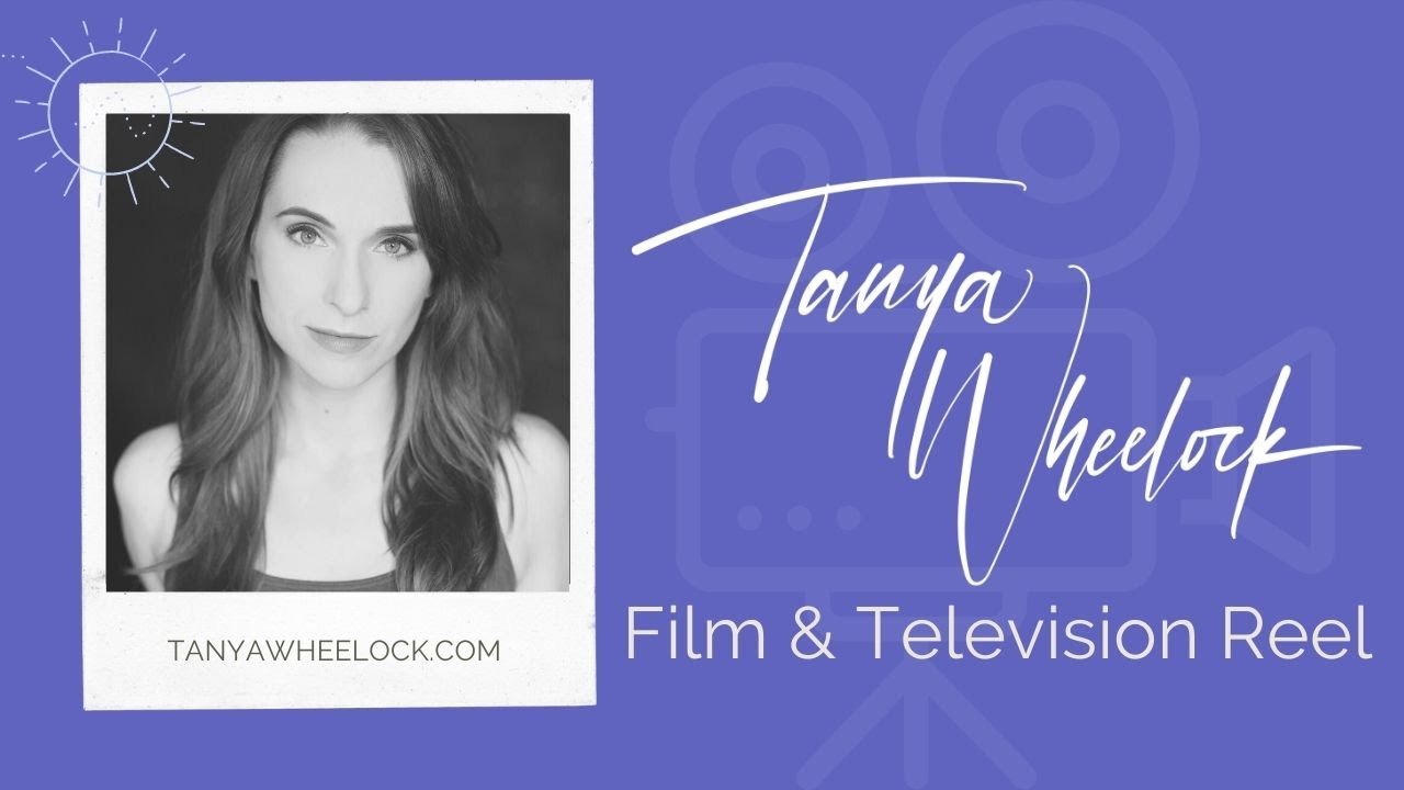 Tanya Wheelock Actor Reel (August 2019) - YouTube