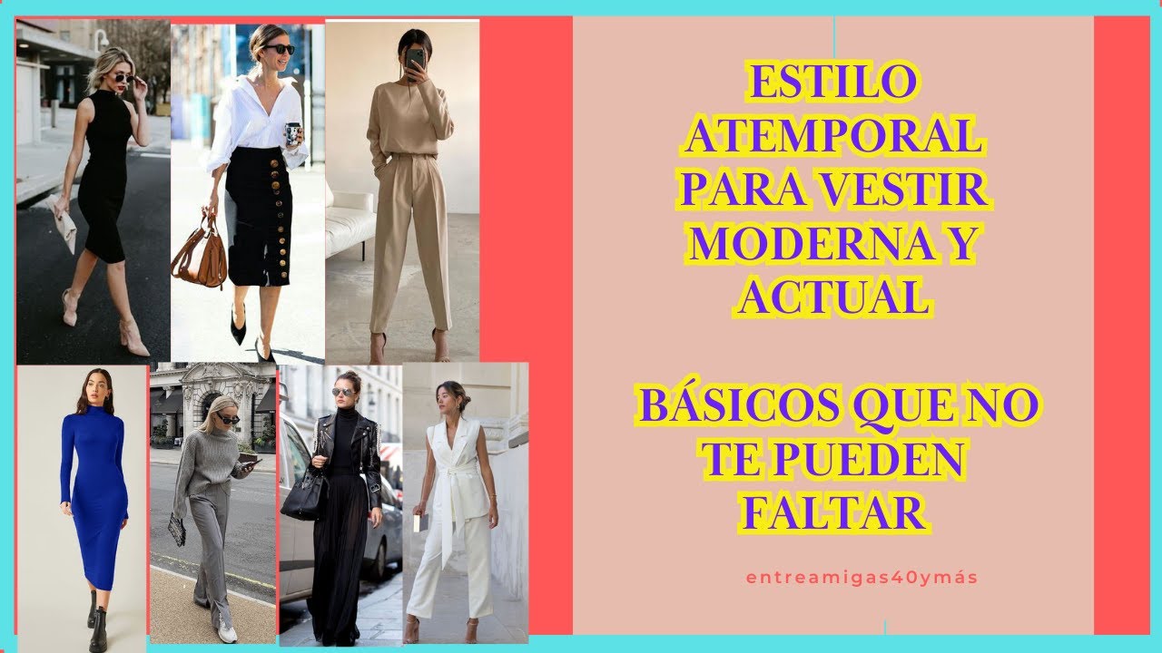 MODA y Estilo ATEMPORAL Colores y Ropa que son versátiles y No Pasan de ...