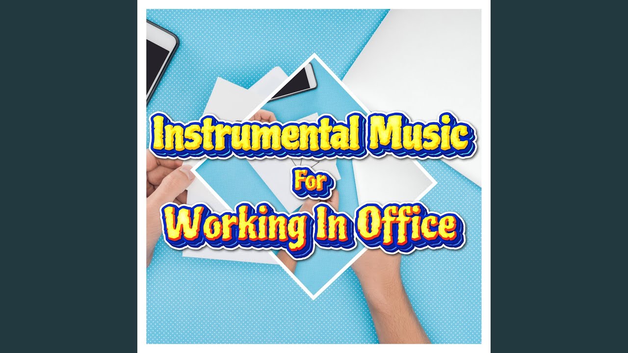 Chill Calm Office Work Music - YouTube Music