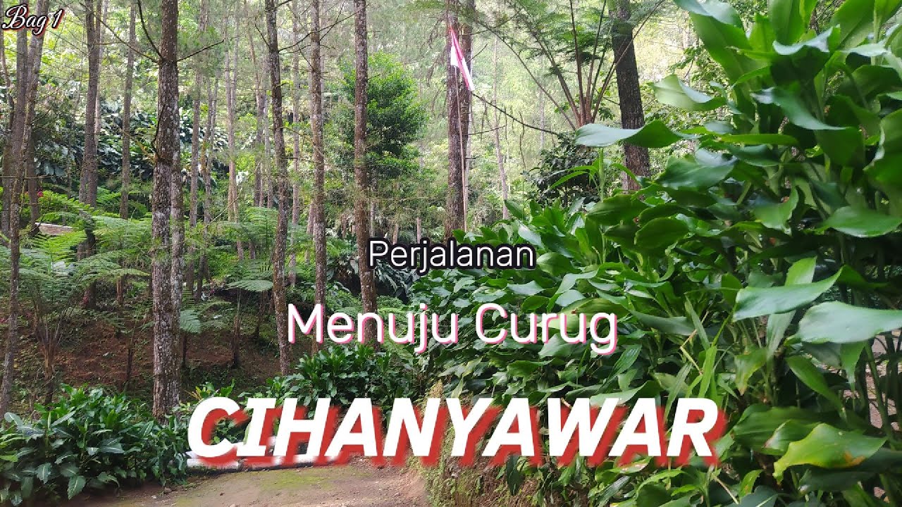 Vlg 23 | Perjalanan ke Curug Cihanyawar Garut - YouTube