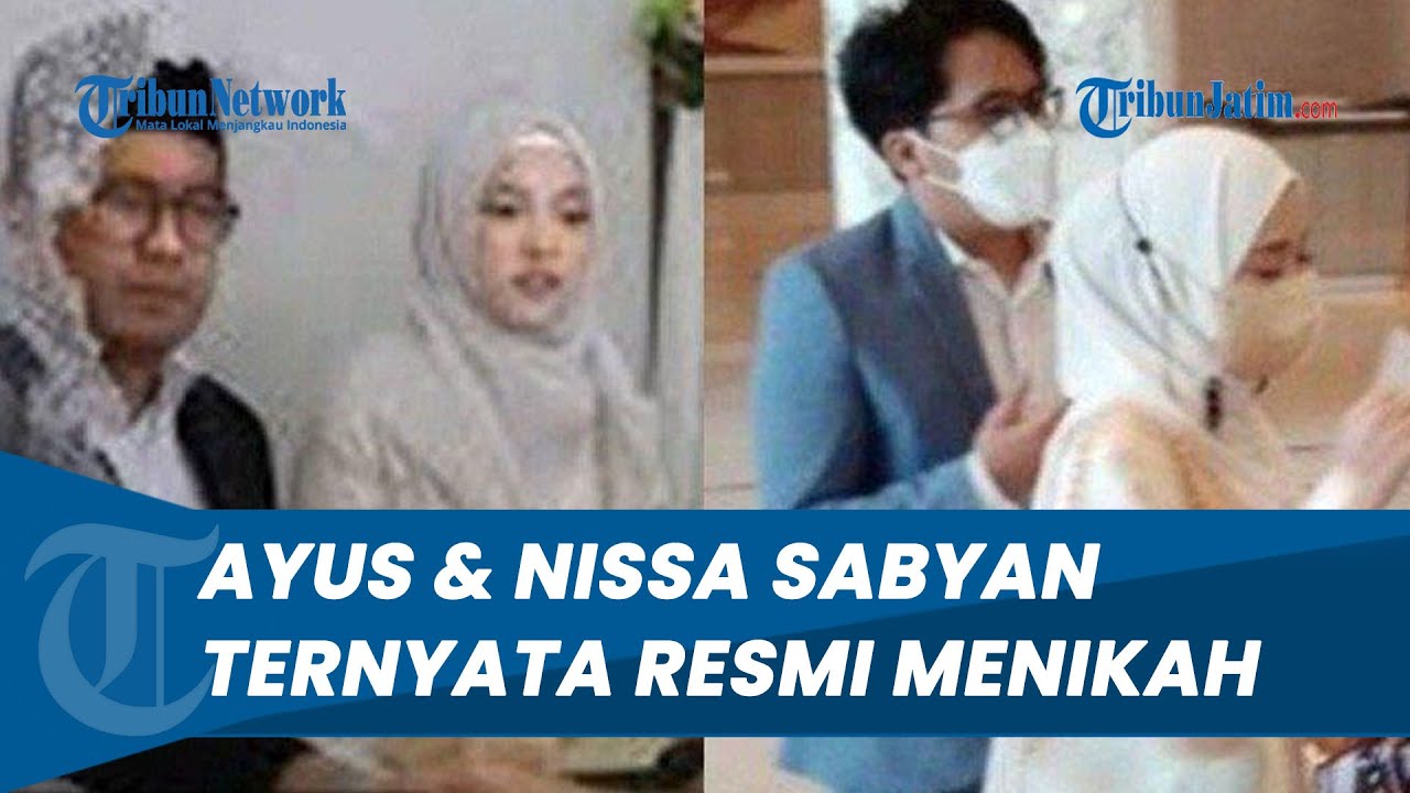 Sempat SUMPAH DEMI ALLAH Tak Ada Hubungan! Ternyata Ayus dan Nissa Sabyan DIAM-DIAM MENIKAH ...