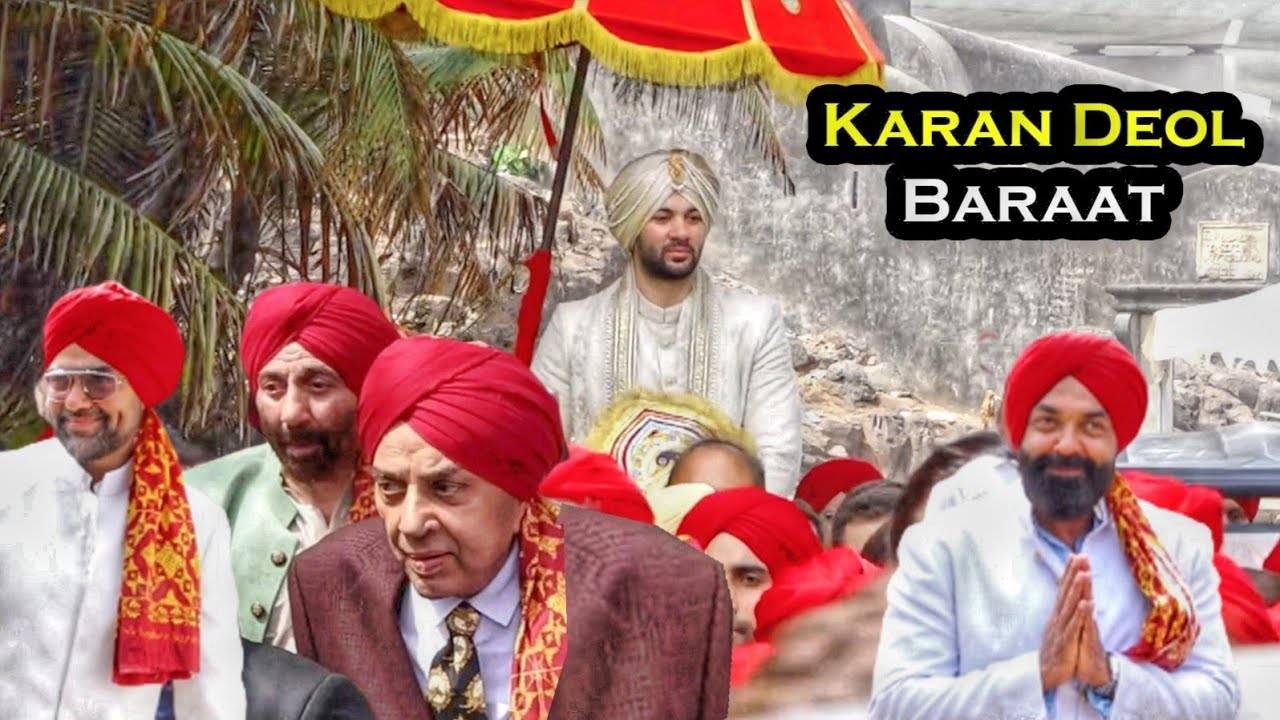 Sunny Deol Son Karan Deol Baraat Dharamendra, Sunny Deol, Bobby Deol ...