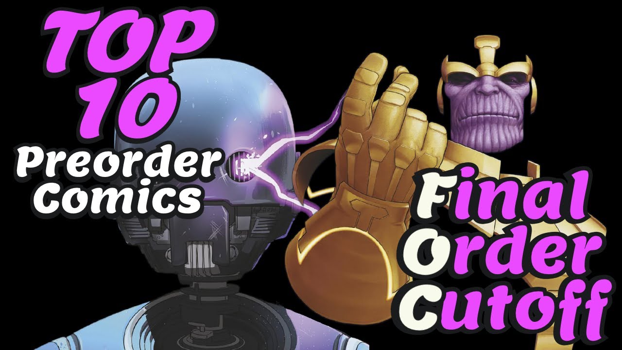 TOP 10 PREORDER COMICS TO BUY HOT LIST 🔥 FINAL ORDER CUTOFF COMIC BOOKS ...