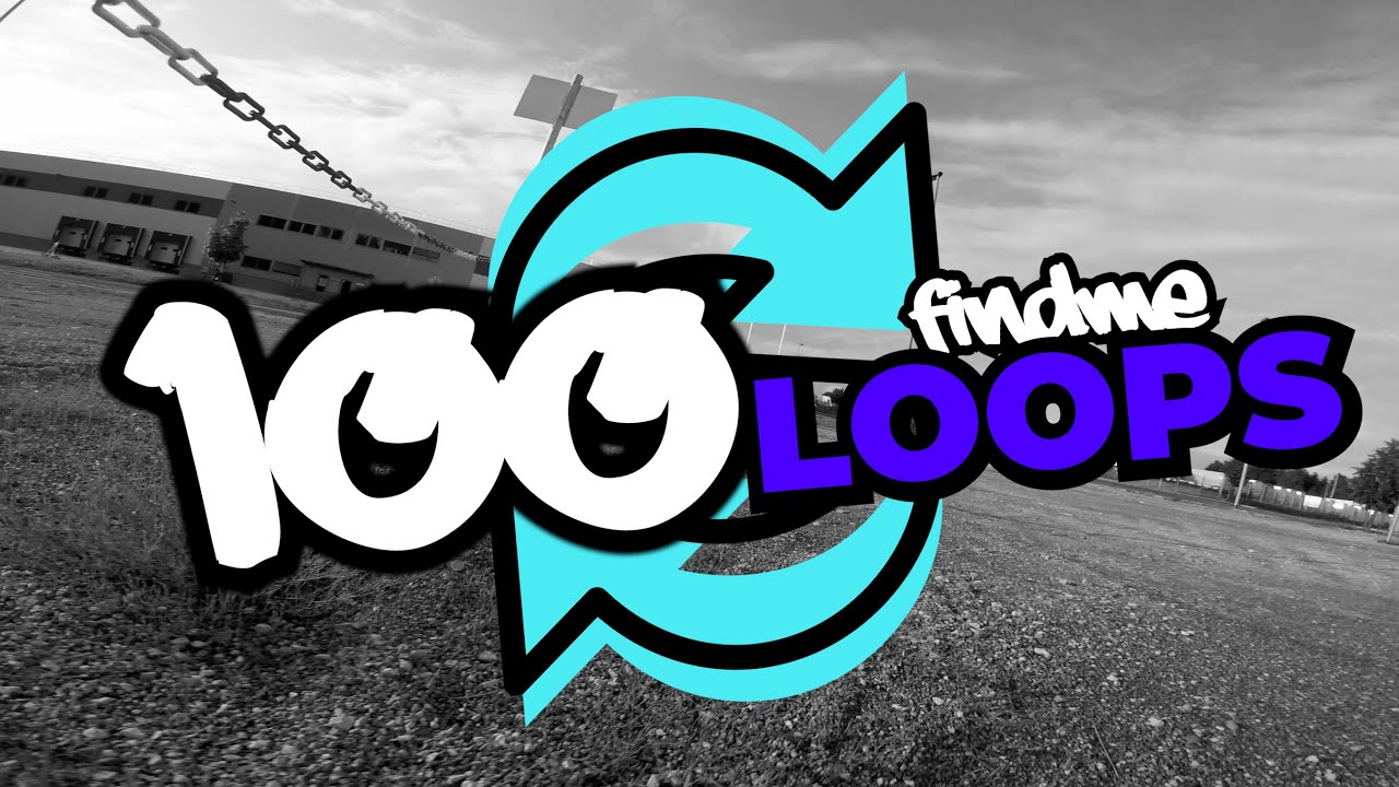 100 Loops With FPV Drone - YouTube