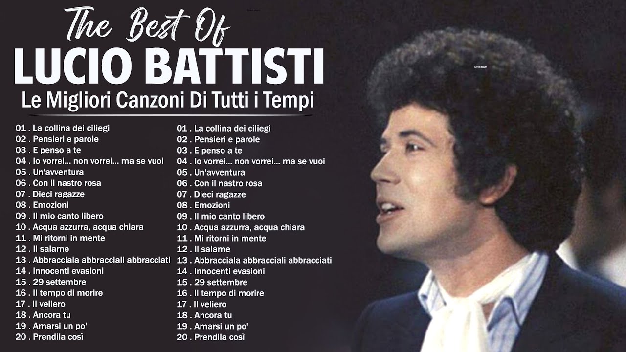 The Best Of Lucio Battisti - Lucio Battisti Mix - Album Completo - YouTube