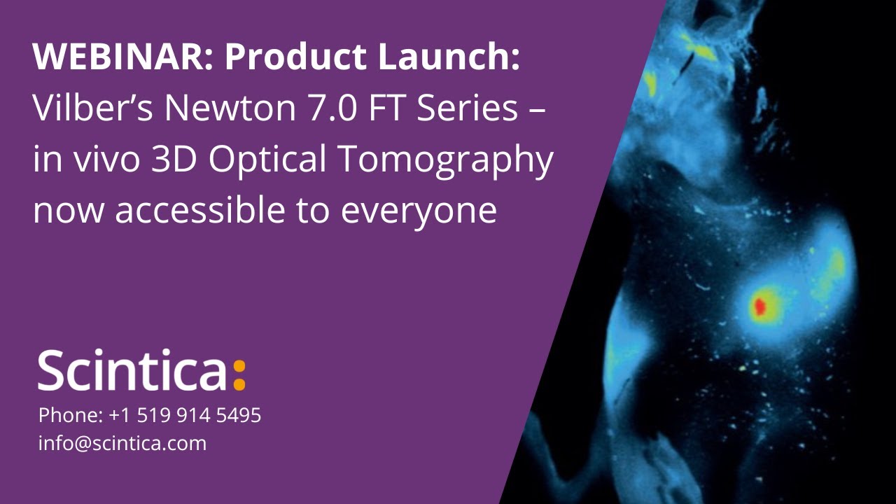WEBINAR: Product Launch: Vilber’s Newton 7.0 FT Series – in vivo 3D ...