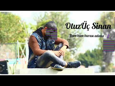 Burası Adana - OtuzÜç Sinan ( Official Audio)