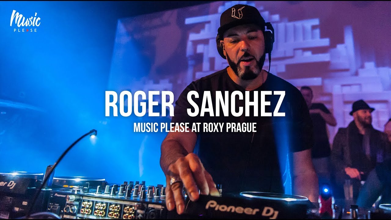 Roger Sanchez | Music Please at Roxy club Prague - YouTube