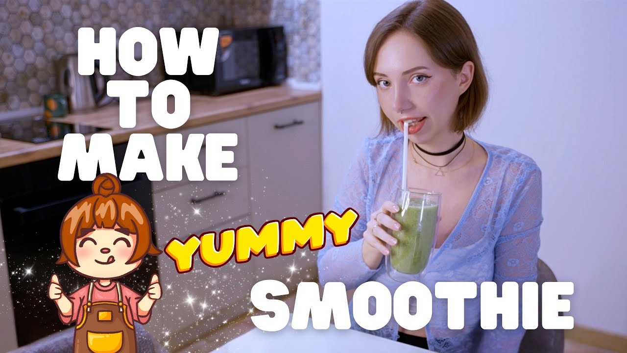 [4K] How To Make TASTY & Healthy Smoothie - YouTube