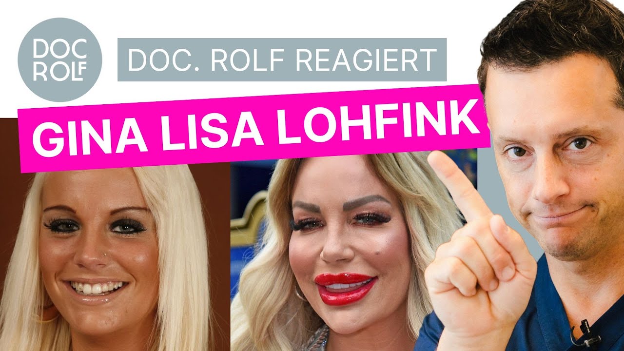 Die schockierende VERÄNDERUNG von GINA LISA LOHFINK – Dr. Rolf Bartsch ...