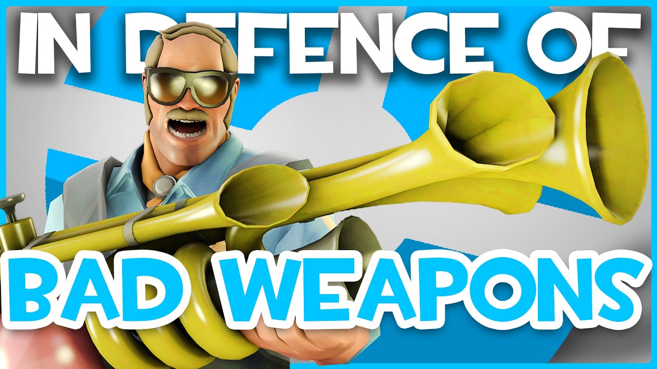 [TF2] A DEFENSE of BAD WEAPONS in Team Fortress 2 - YouTube