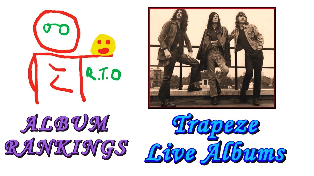 Trapeze Live Album Ranking - YouTube