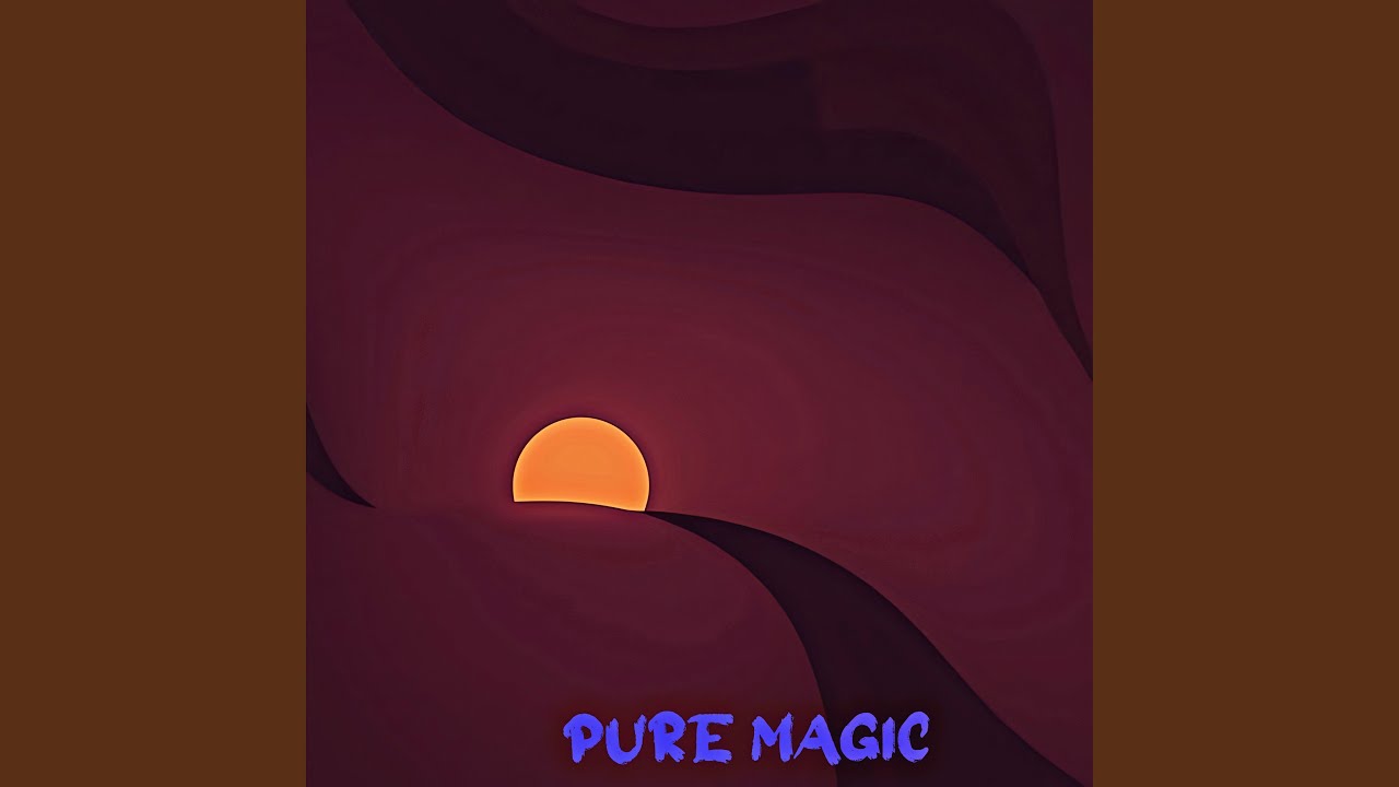 Pure Magic - YouTube