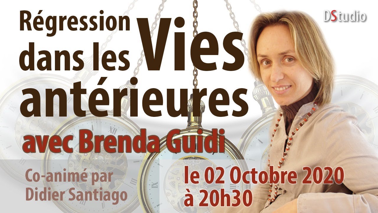 La Régression dans les vies antérieures avec Brenda Guidi - YouTube