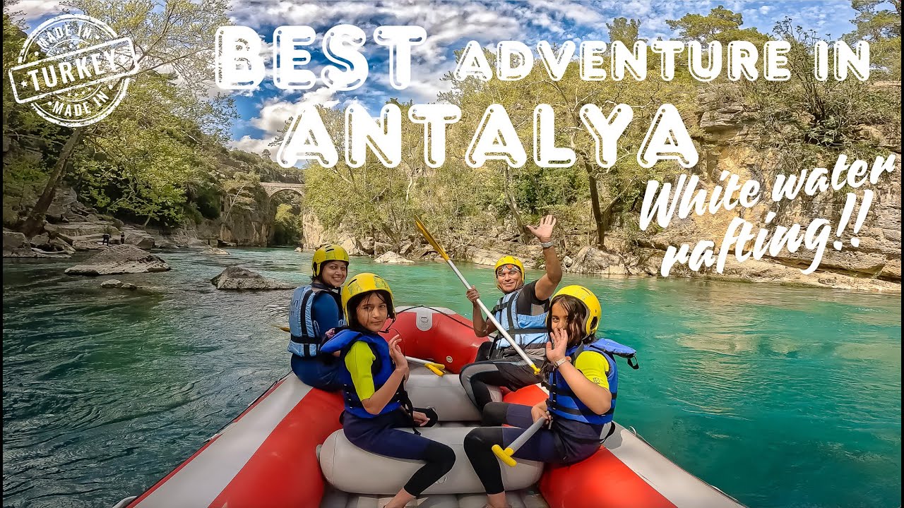 ANTALYA, TURKEY (Koprulu Canyon White Water Rafting) : BEST THING TO DO ...
