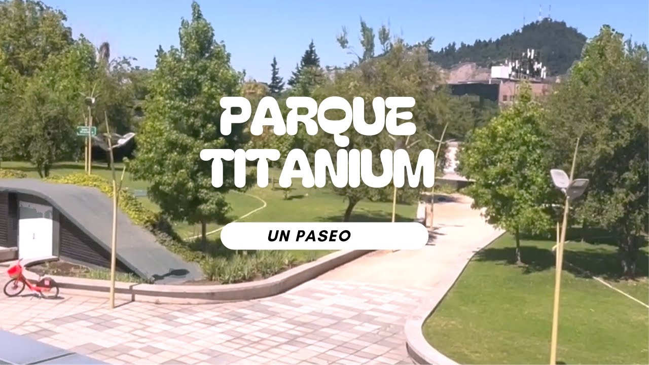 Descubre el Parque Titanium - YouTube