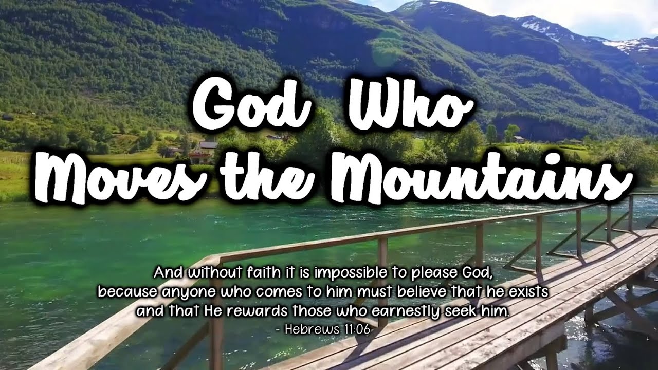 God Who Moves the Mountains (Lyrics) - Corey Voss - YouTube