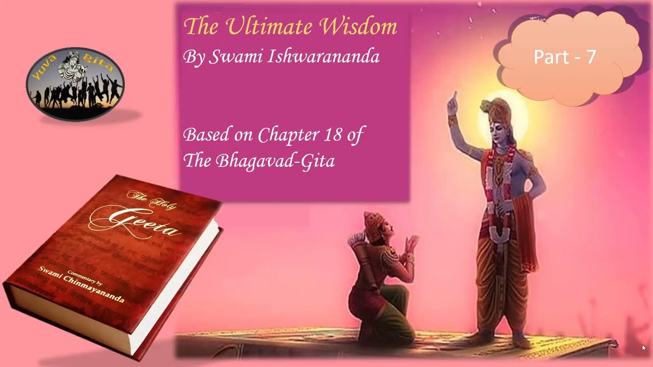 YuvaGita- Ultimate Wisdom - part 7 (concluded) - YouTube