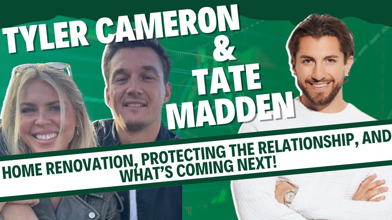 Tyler Cameron + Tate Madden: Protecting their relationship & realities ...