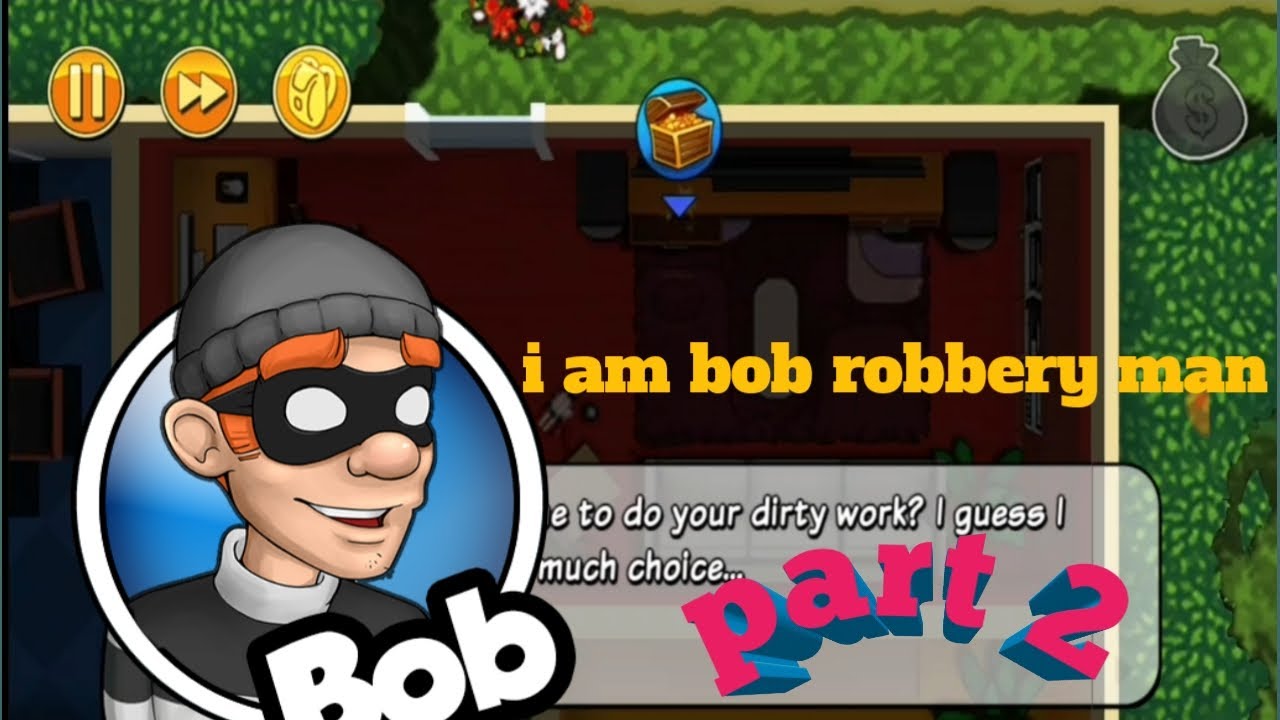Robbery bob- android Gameplay walkthrough- part 2- chapter 2 - YouTube