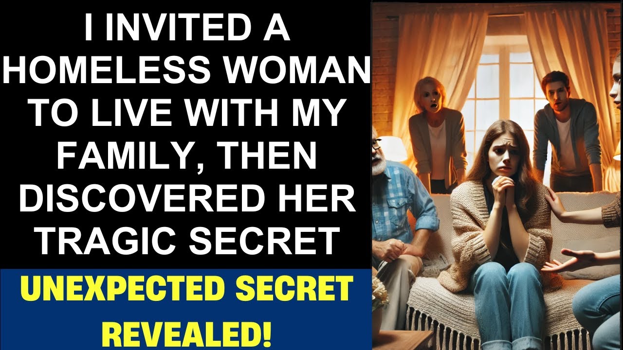 I Invited a Homeless Woman to Live with My Family, Then Discovered Her ...