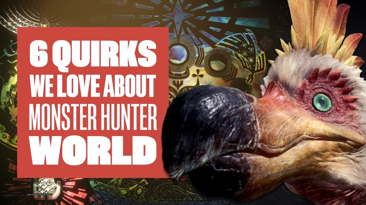 6 Weird Quirks We Seriously Love About Monster Hunter World - YouTube