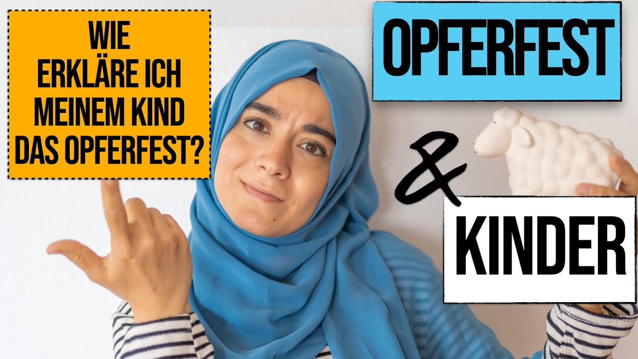 Wie erkläre ich meinem Kind das Opferfest? - YouTube