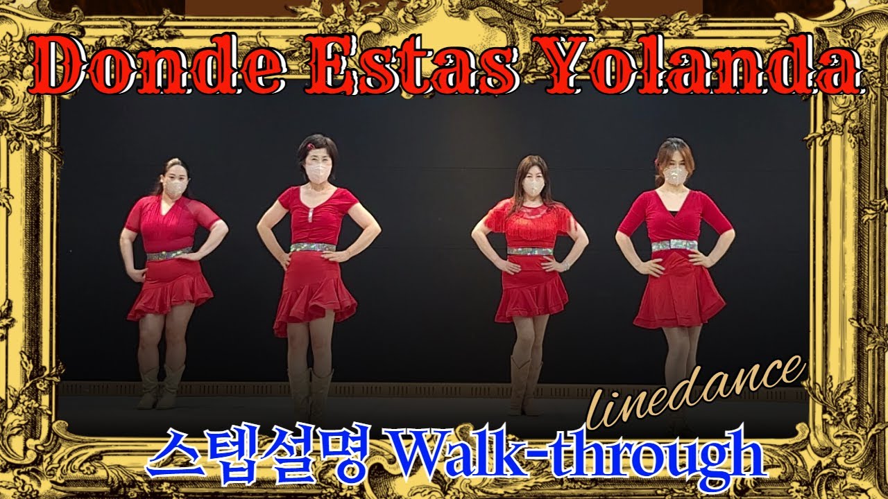 Donde Estas Yolanda Linedance Walk-through 스텝설명 /Beginner - YouTube