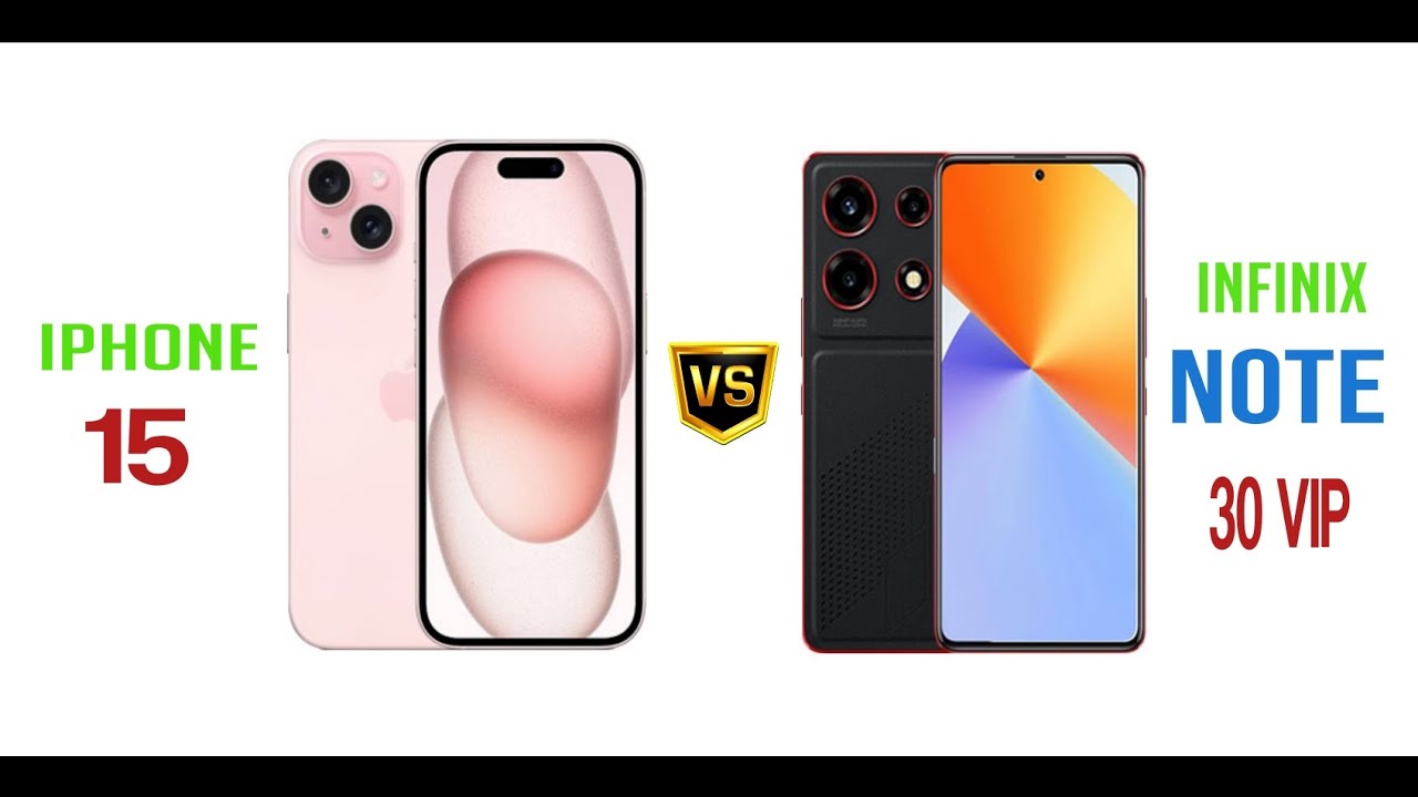 iPhone 15 vs Infinix Note 30 VIP | Hn Tech - YouTube