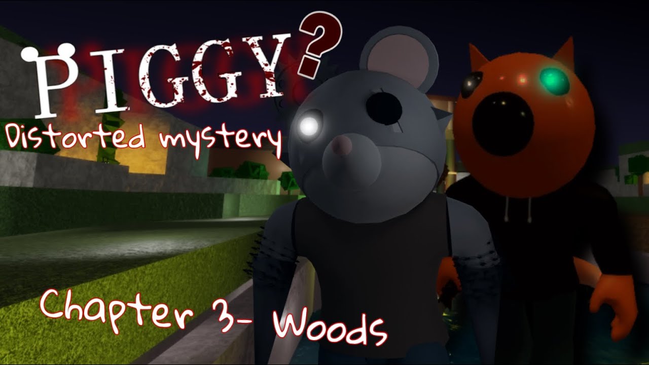 Piggy distorted mystery ( Chapter 3: Woods) !! - YouTube