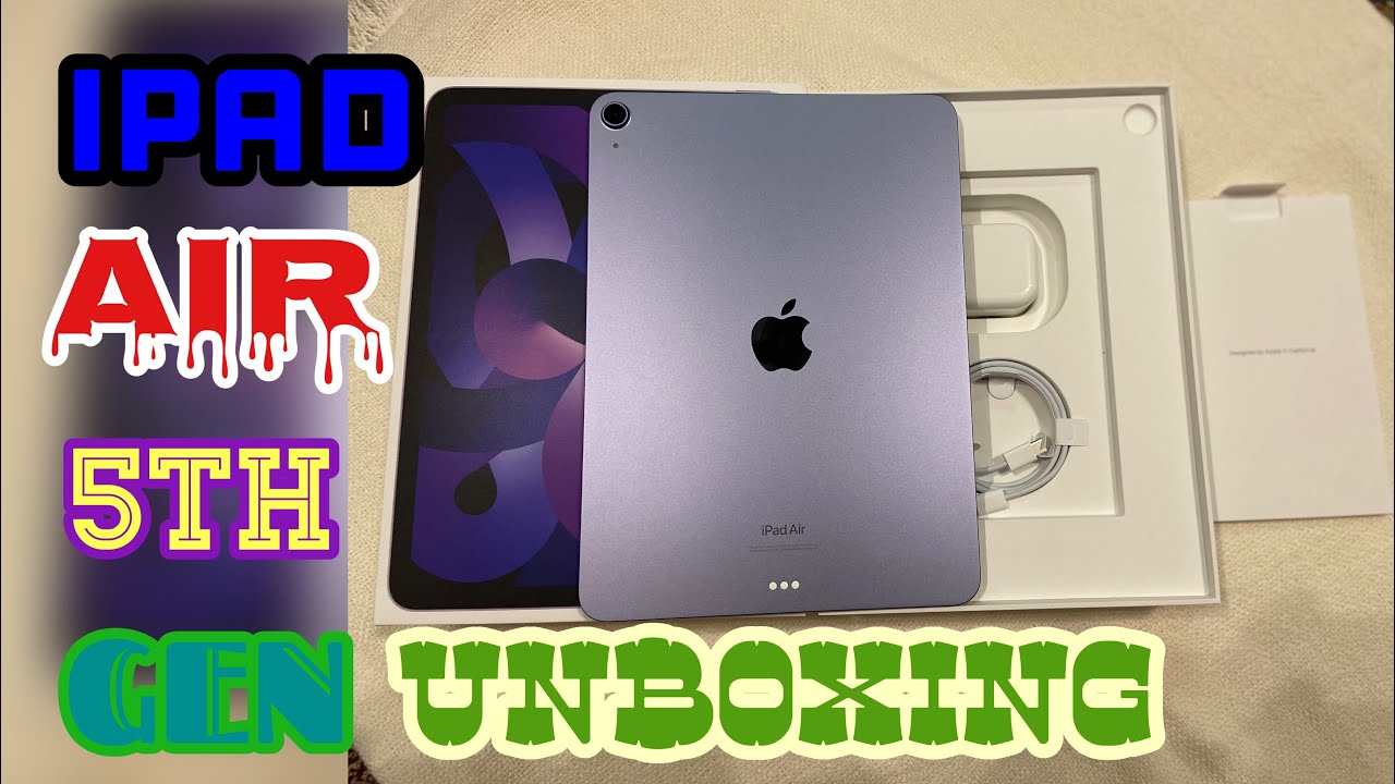 Ipad Air 5th Generation- UNBOXING - YouTube
