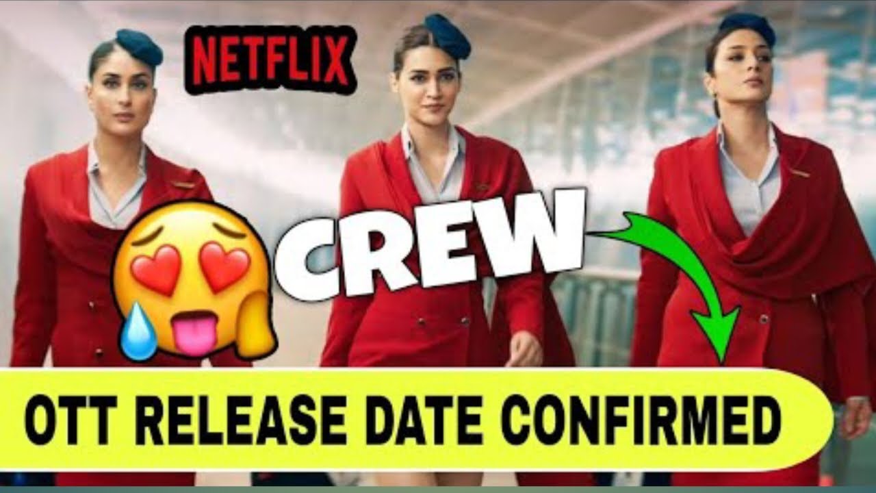Crew Ott Release Date | Crew Ott Release Time | Crew Ott Rights - YouTube