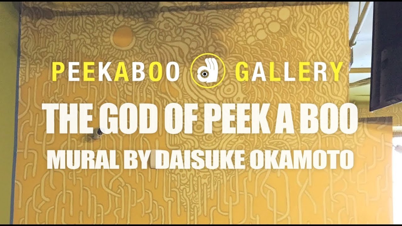 PEEK A BOO GALLERY :: MURAL "The God of Peek A Boo" - YouTube