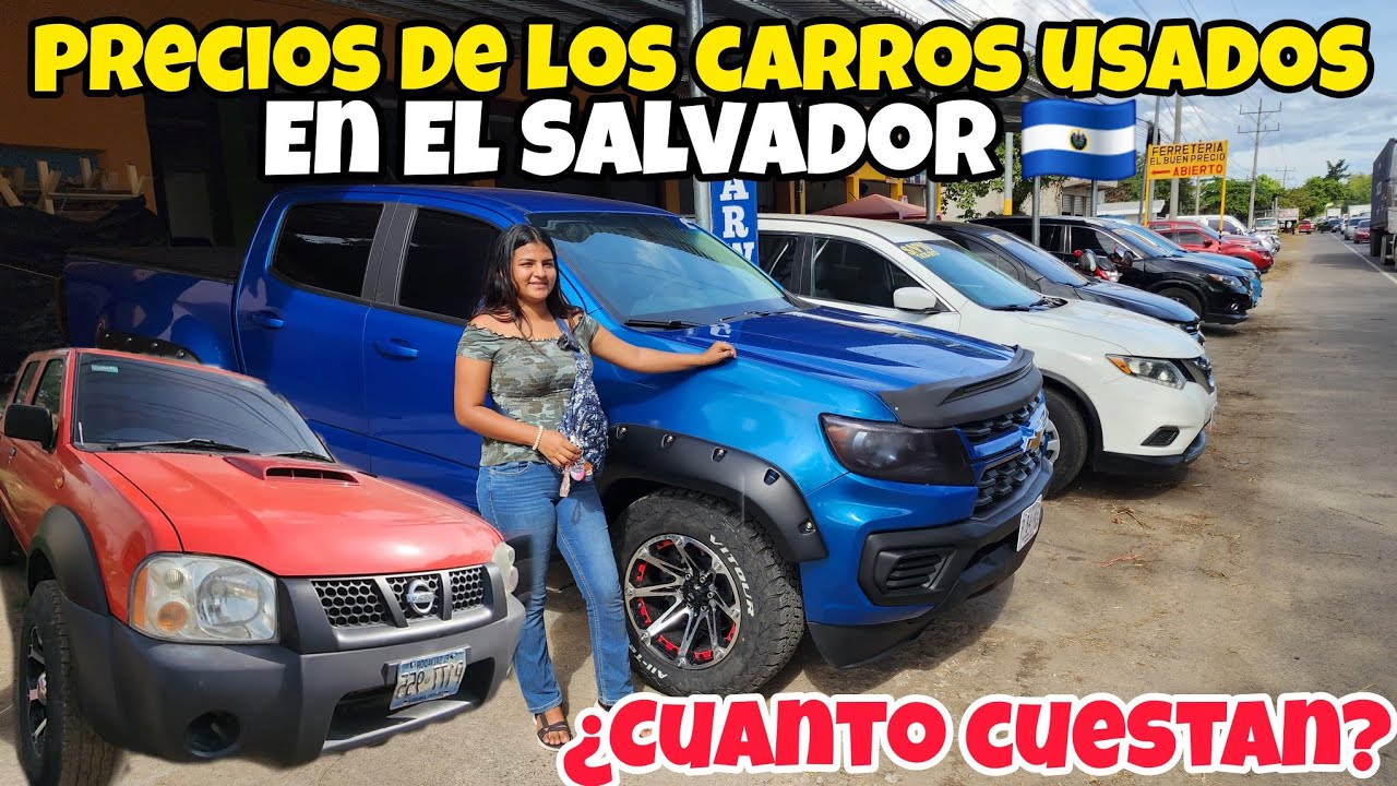 🚨PRECIO DE LOS CARROS USADOS EN EL SALVADOR ¿CUANTO CUESTAN? CAROS O ...
