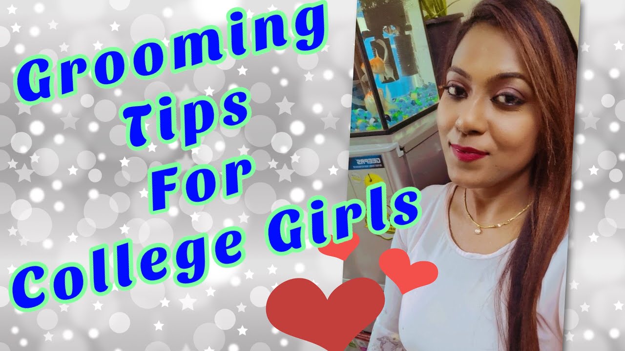 10 Grooming tips for college girls-தமிழில்|Easy simple to follow Self ...