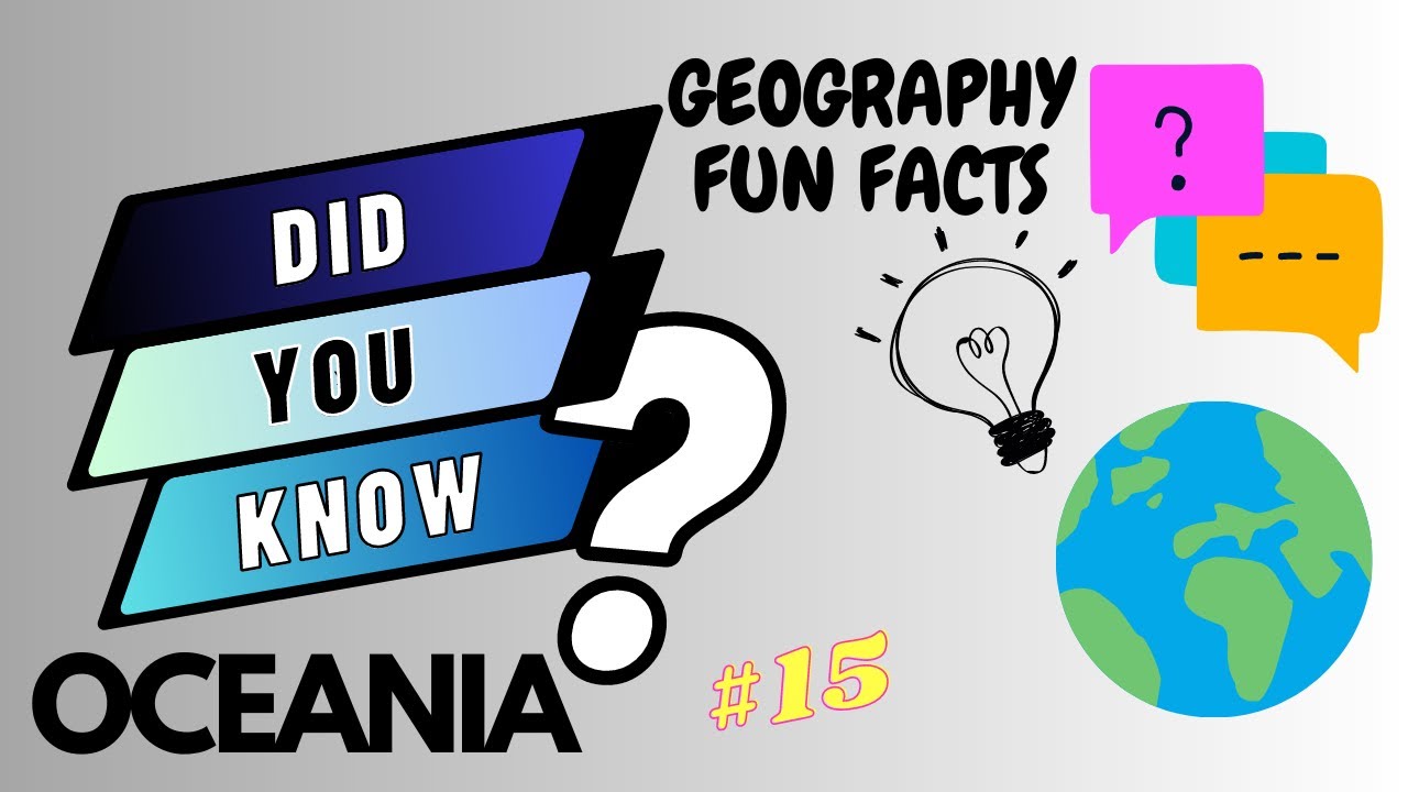 Did you know? #15 OCEANIA _ 15 geography fun facts - YouTube